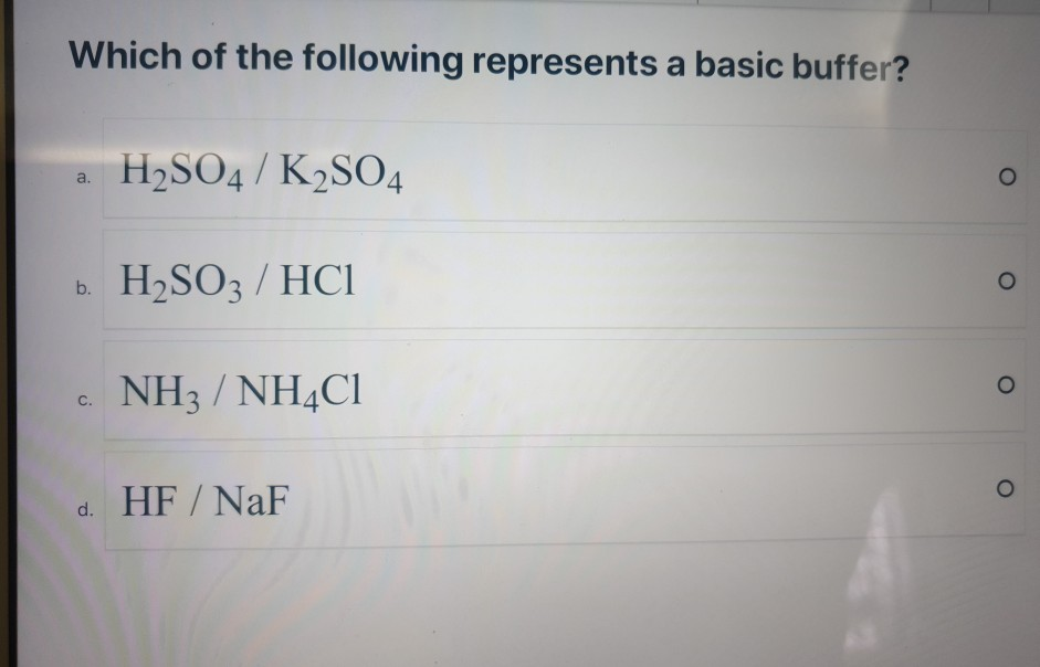Solved Which of the following represents a basic buffer? | Chegg.com