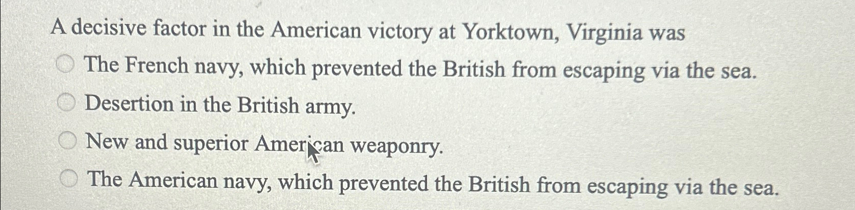 Solved A decisive factor in the American victory at | Chegg.com