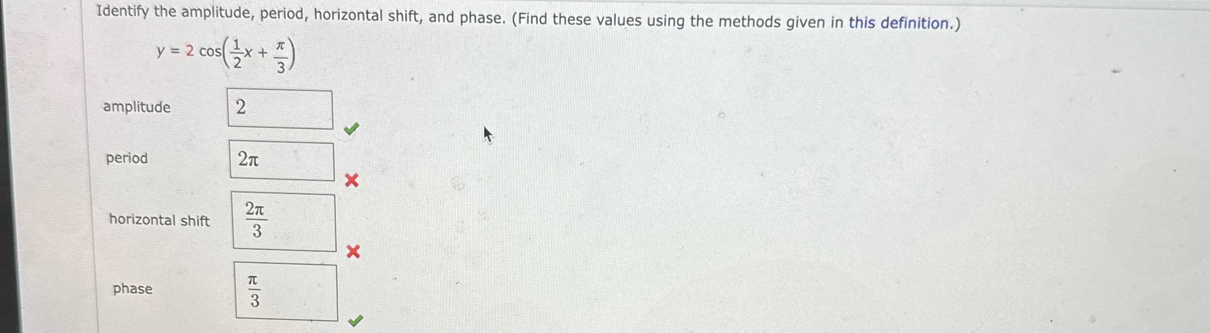 Solved Identify the amplitude, period, horizontal shift, and | Chegg.com