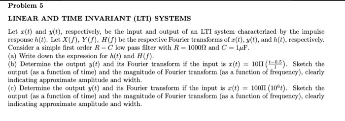 Solved Problem 5 LINEAR AND TIME INVARIANT (LTI) SYSTEMS Let | Chegg.com