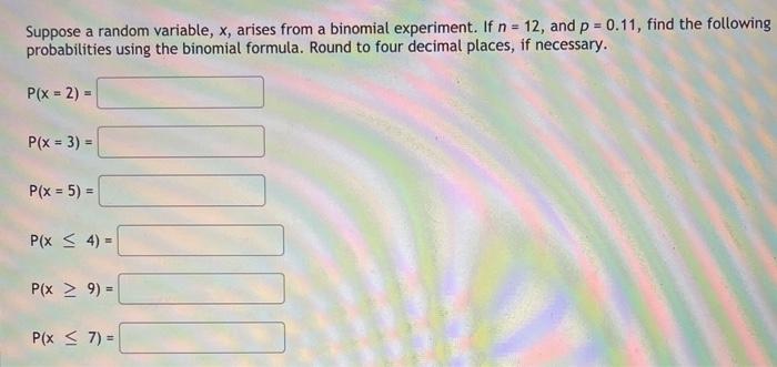 Solved Suppose a random variable, x, arises from a binomial | Chegg.com