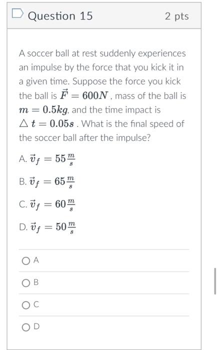 Solved A soccer ball at rest suddenly experiences an impulse | Chegg.com