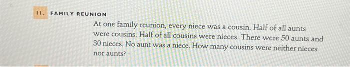 11. FAMILY REUNION At one family reunion, every niece | Chegg.com
