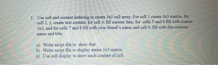 Solved 1. Use cell and content indexing to create 3x3 cell | Chegg.com