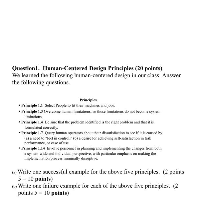 Solved Question1. Human-Centered Design Principles (20 | Chegg.com