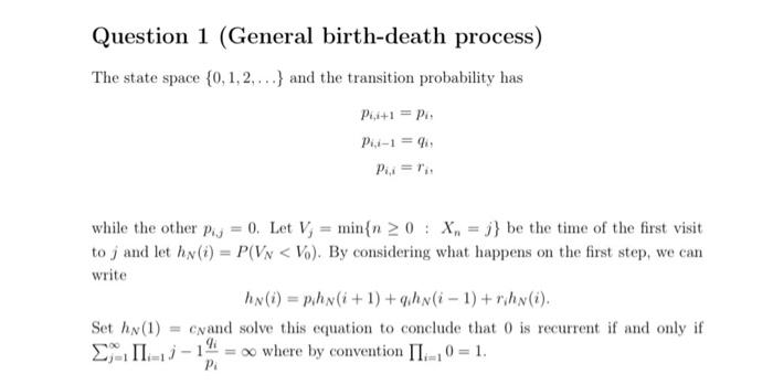 Solved Question 1 (General birth-death process) The state | Chegg.com