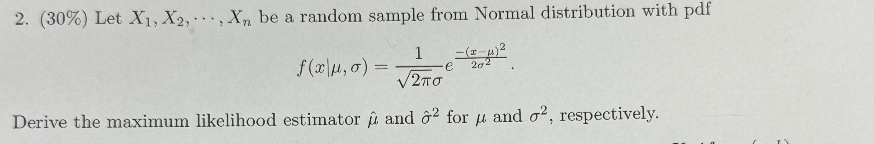 Solved (30%) ﻿Let x1,x2,cdots,xn ﻿be a random sample from | Chegg.com
