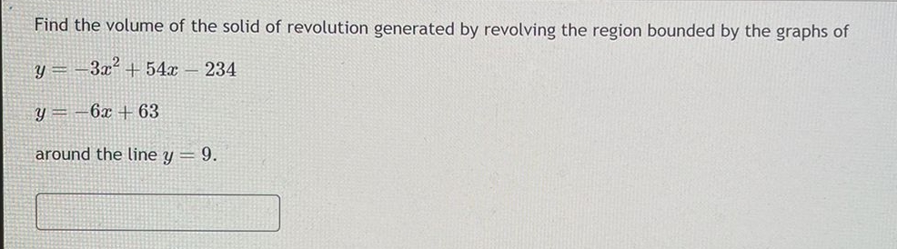 Solved Find the volume of the solid of revolution generated | Chegg.com