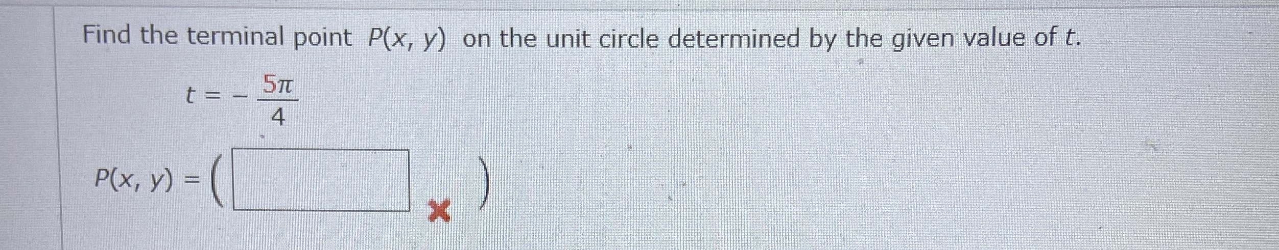 Solved Find the terminal point P(x,y) ﻿on the unit circle | Chegg.com