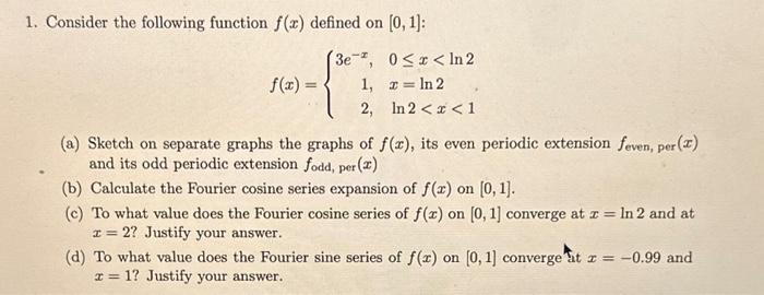 Solved 1. Consider the following function f(x) defined on | Chegg.com