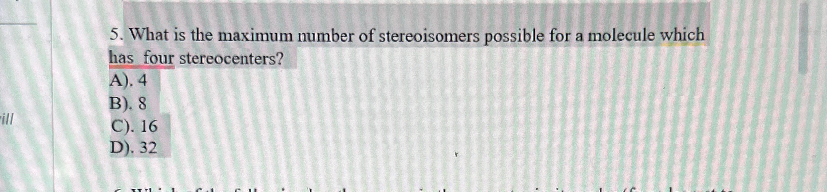 Solved What is the maximum number of stereoisomers possible | Chegg.com