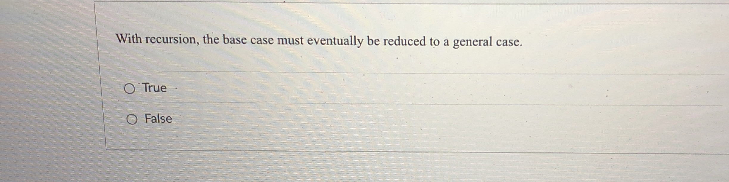 Solved With recursion, the base case must eventually be | Chegg.com