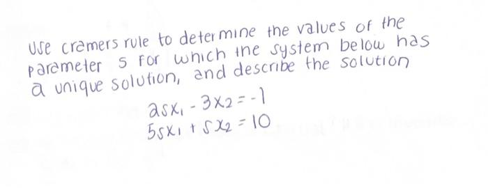 Solved Use cramers rule to determine the values of the | Chegg.com