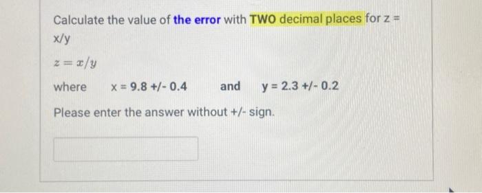 Solved Calculate the value of the error with TWO decimal | Chegg.com