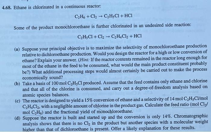 4.68. Ethane is chlorinated in a continuous reactor: | Chegg.com