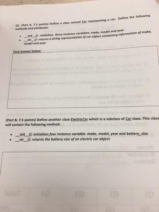 Solved Q1. (Part A, 7.5 points) Define a class named Car | Chegg.com