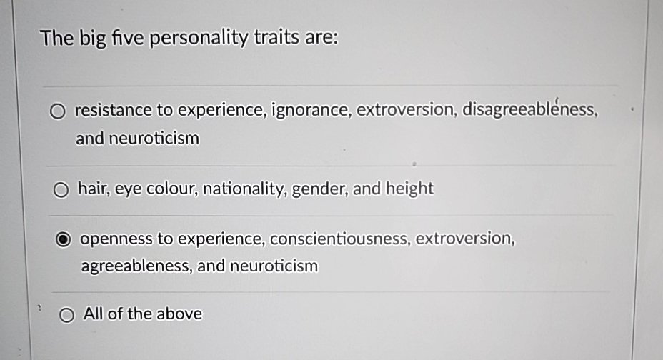 Solved The big five personality traits are:resistance to | Chegg.com