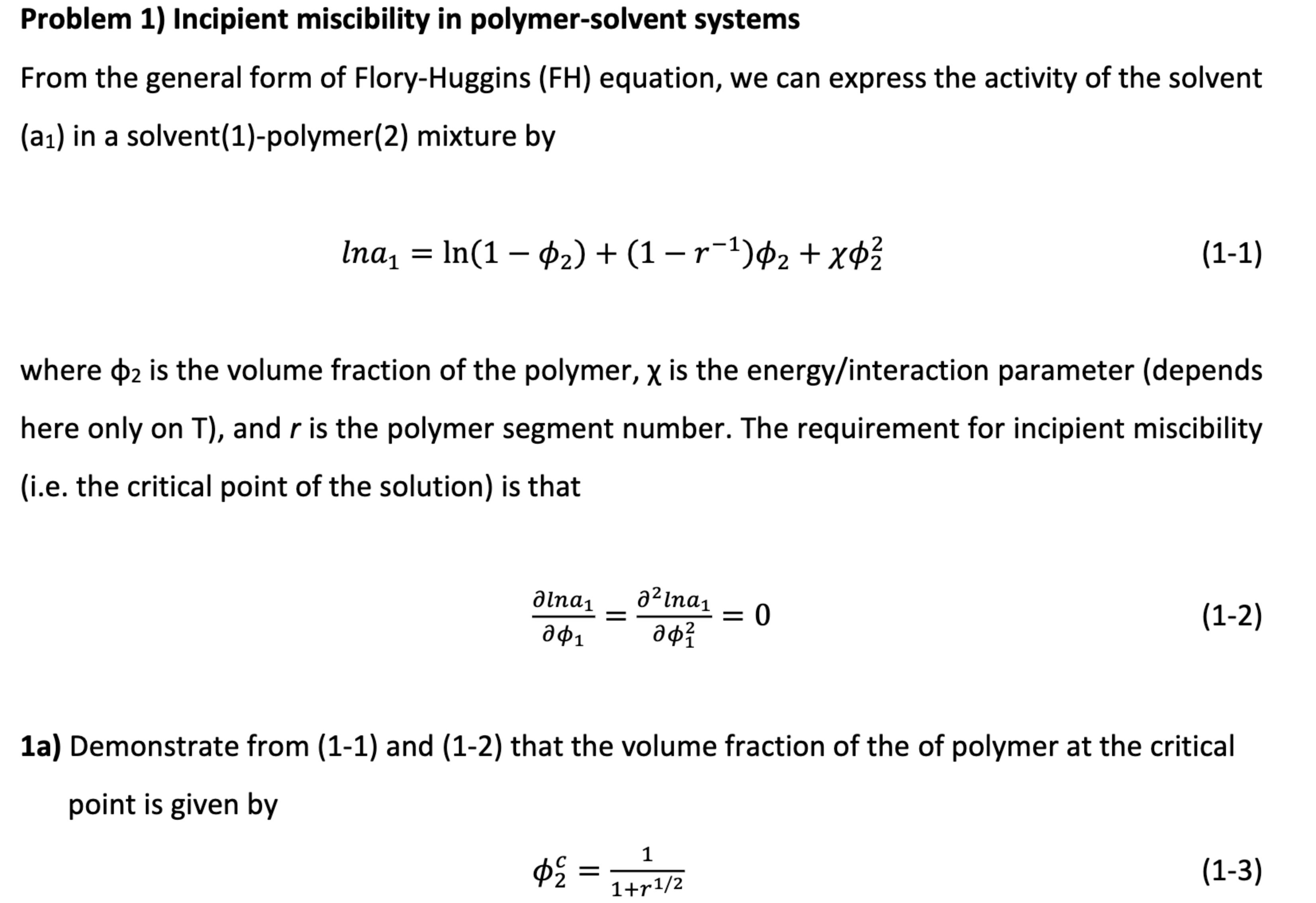Solved Problem 1) ﻿Incipient miscibility in polymer-solvent | Chegg.com