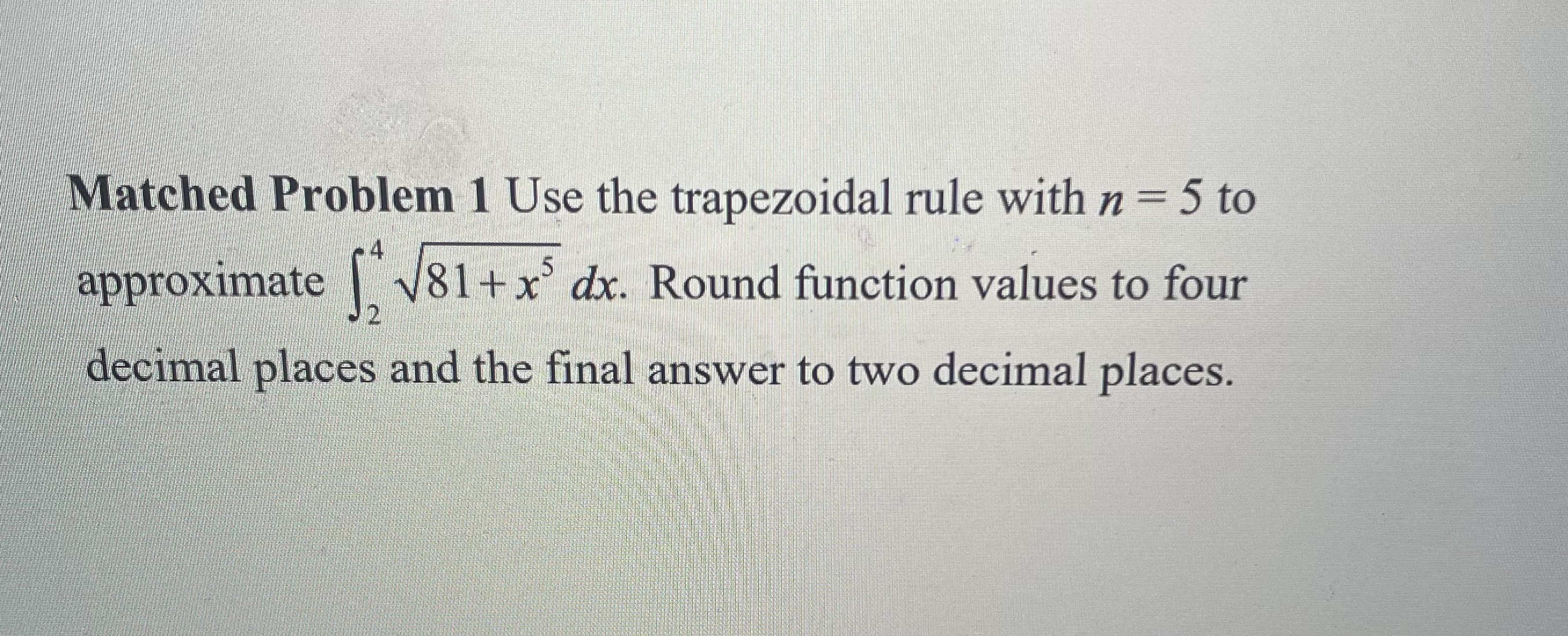 Solved Matched Problem 1 ﻿Use the trapezoidal rule with | Chegg.com