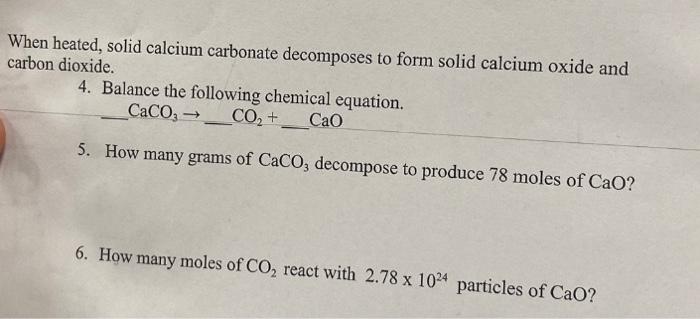 Solved When heated, solid calcium carbonate decomposes to | Chegg.com Solved When heated, solid calcium carbonate decomposes to | Chegg.com