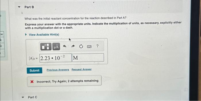 Solved What was the initial reactant concentration for the | Chegg.com