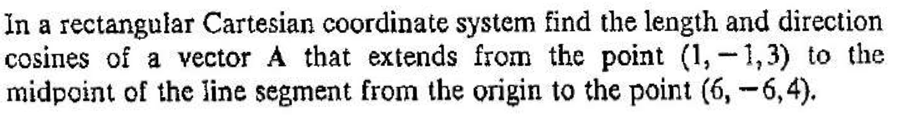 Solved In A Rectangular Cartesian Coordinate System Find The