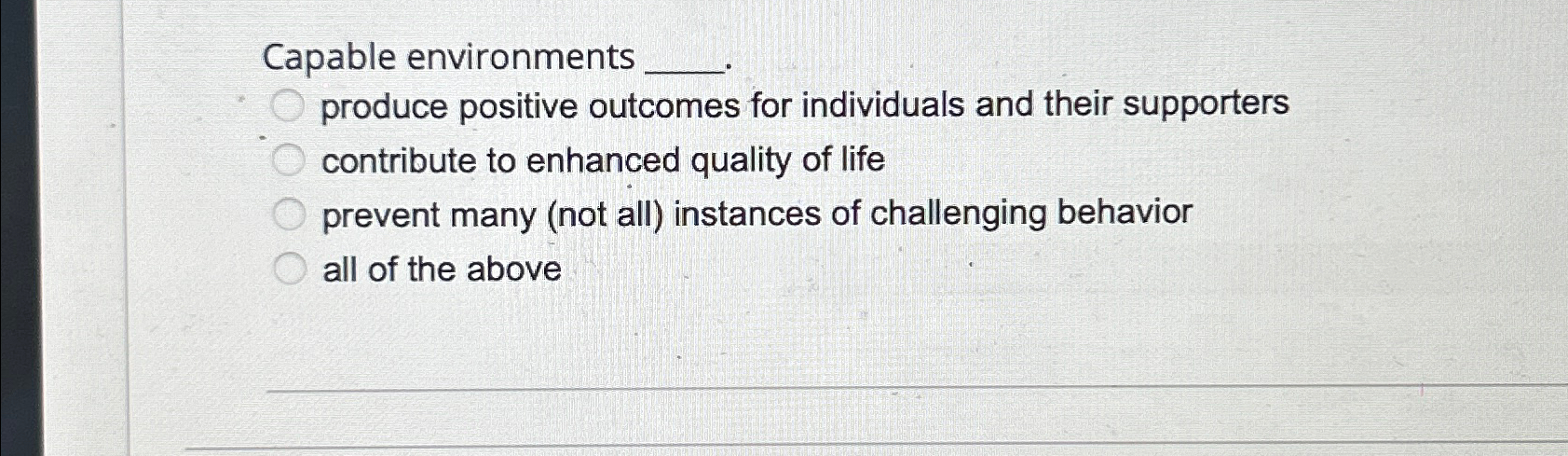Solved Capable environmentsproduce positive outcomes for | Chegg.com