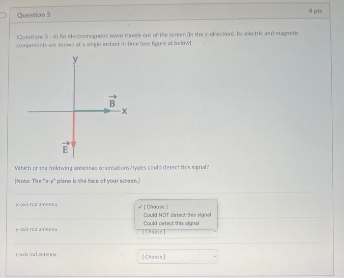 Solved (Questions 5 - 6) An electromagnetic wave travels out | Chegg.com