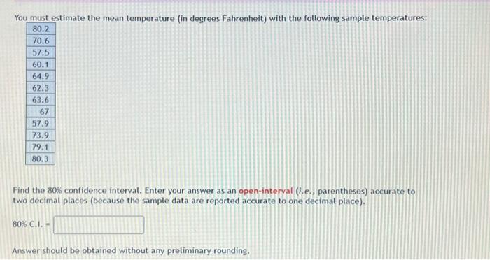 Solved You murt extimate the mean temperature (in degrees | Chegg.com