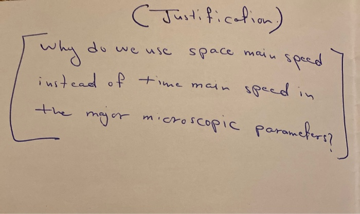Solved do we use (Justification) why space main speed | Chegg.com