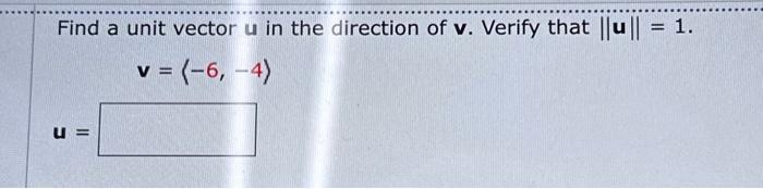 Solved ***** Find a unit vector u in the direction of v. | Chegg.com