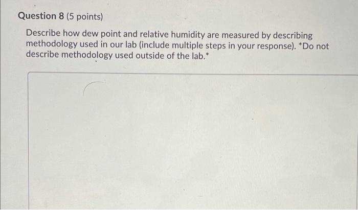 Solved Question 8 (5 points) Describe how dew point and | Chegg.com