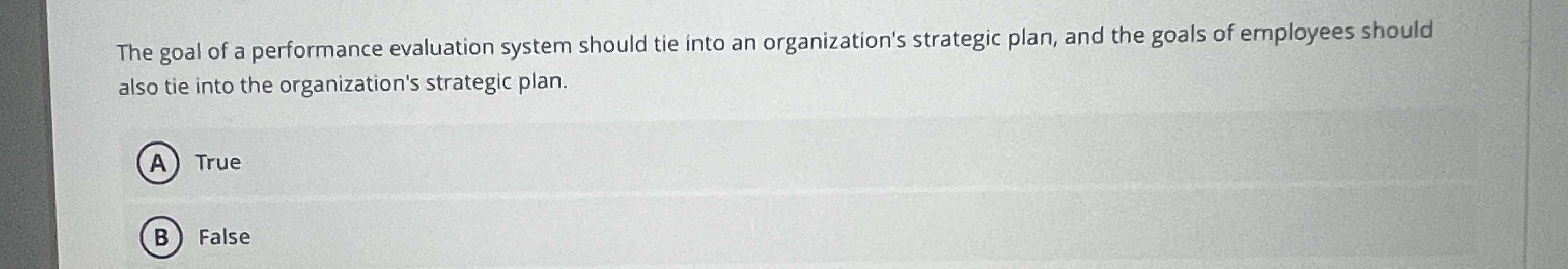 Solved The goal of a performance evaluation system should | Chegg.com