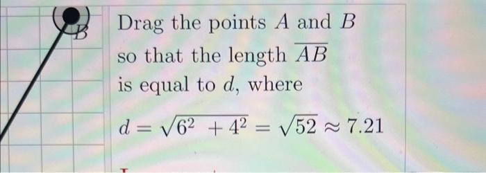 Solved Drag the points A and B so that the length AB is | Chegg.com