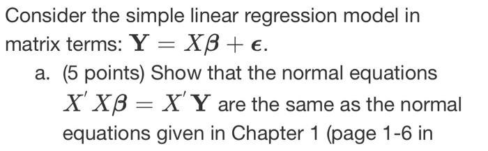 Consider the simple linear regression model in matrix | Chegg.com