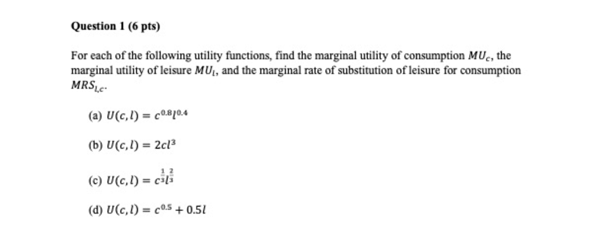 Solved Question 1 (6 pts)For each of ﻿the following utility | Chegg.com