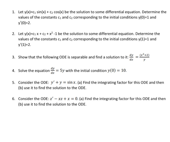 Solved 1. Let y(x)=cı sin(x) + C2 COS(x) be the solution to | Chegg.com