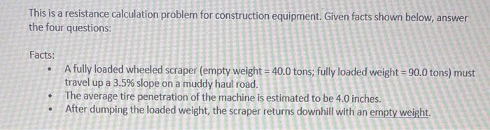 Solved Q1) what is the total resistance force in Lb that the | Chegg.com