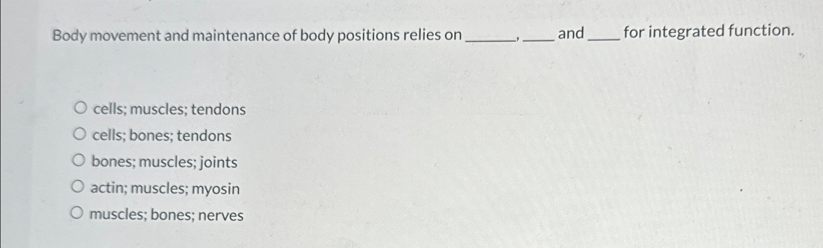 Solved Body movement and maintenance of body positions | Chegg.com