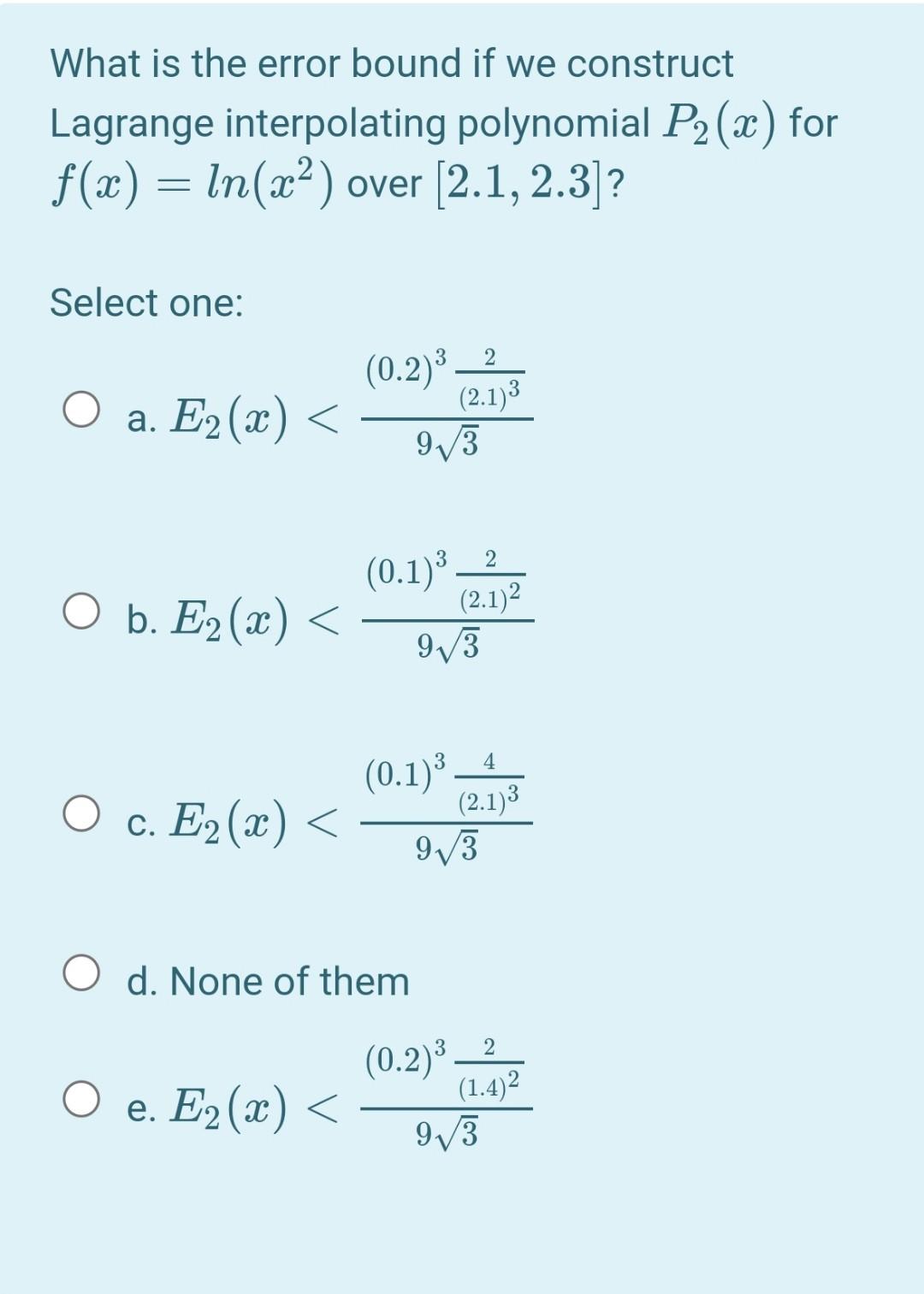 Solved What is the error bound if we construct Lagrange | Chegg.com