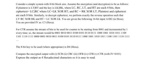 Solved Consider a simple system with 8-bit block size. | Chegg.com