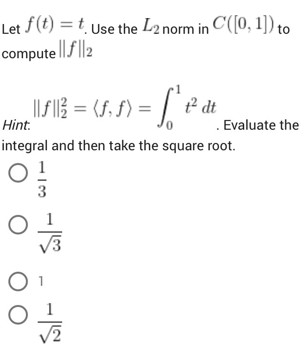 Solved Let F T T ﻿use The L2 Norm In C [0 1] ﻿to Compute