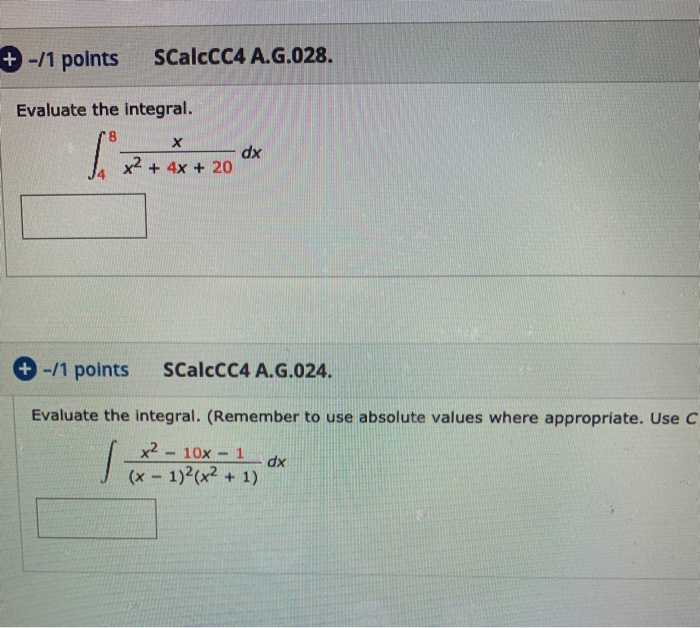 Solved + -/1 points ScalccC4 A.G.028. Evaluate the integral. | Chegg.com Solved + -/1 points ScalccC4 A.G.028. Evaluate the integral. | Chegg.com