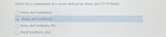 Solved Select the y component of a vector defined as: | Chegg.com