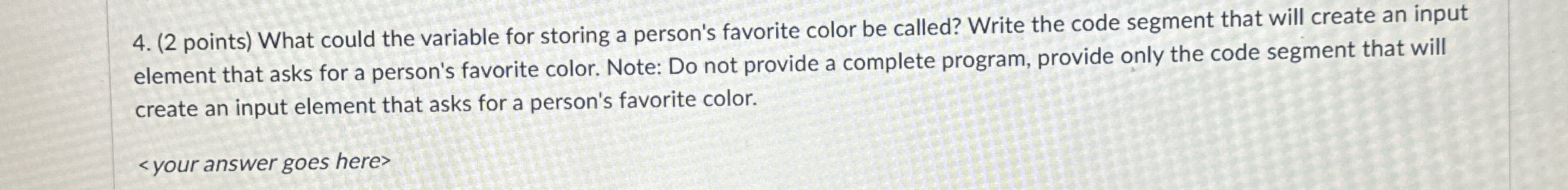 Solved (2 ﻿points) ﻿What could the variable for storing a | Chegg.com