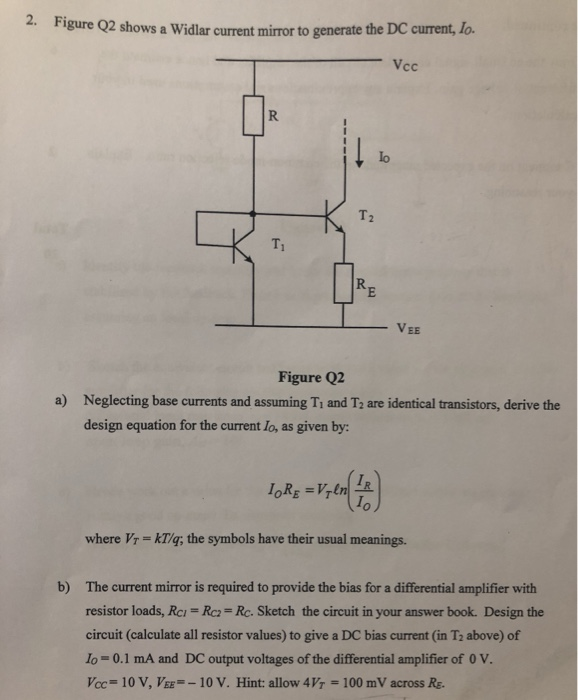 Solved 2. Figure Q2 shows a Widlar current mirror to | Chegg.com