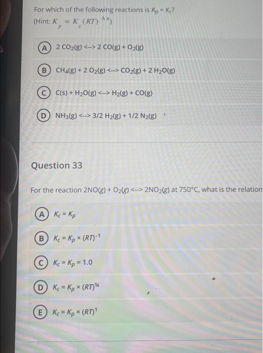 Solved For which of the following reactions is Kp=Kc ? | Chegg.com