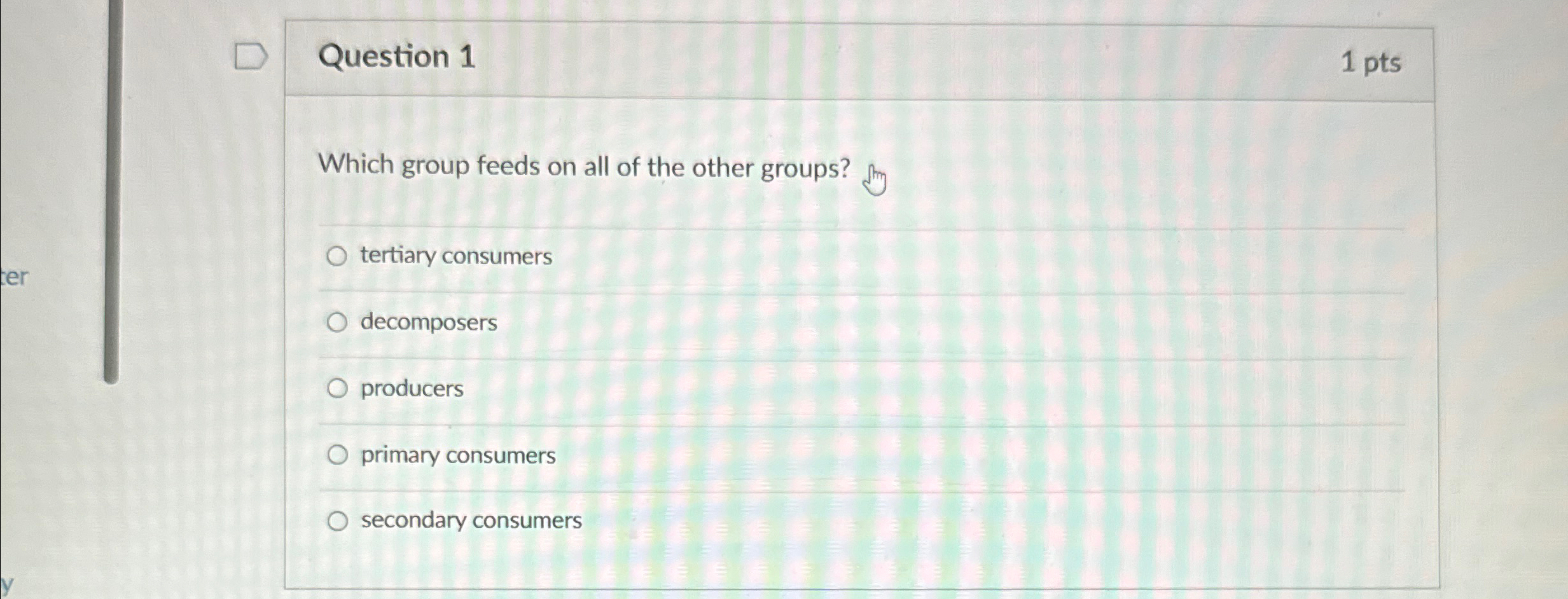 Solved Question 11 ptsWhich group feeds on all of the other | Chegg.com Solved Question 11 ptsWhich group feeds on all of the other | Chegg.com