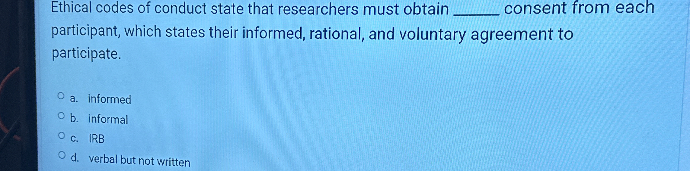 Solved Ethical codes of conduct state that researchers must | Chegg.com