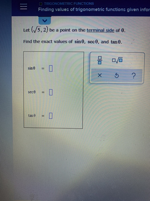 Solved TRIGONOMETRIC FUNCTIONS Finding values of | Chegg.com